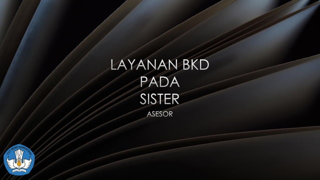 Layanan bkd asesor 28062021 | PPT