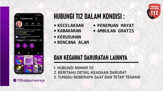 Layanan Panggilan Darurat 112 Kabupaten Purworejo | PPT