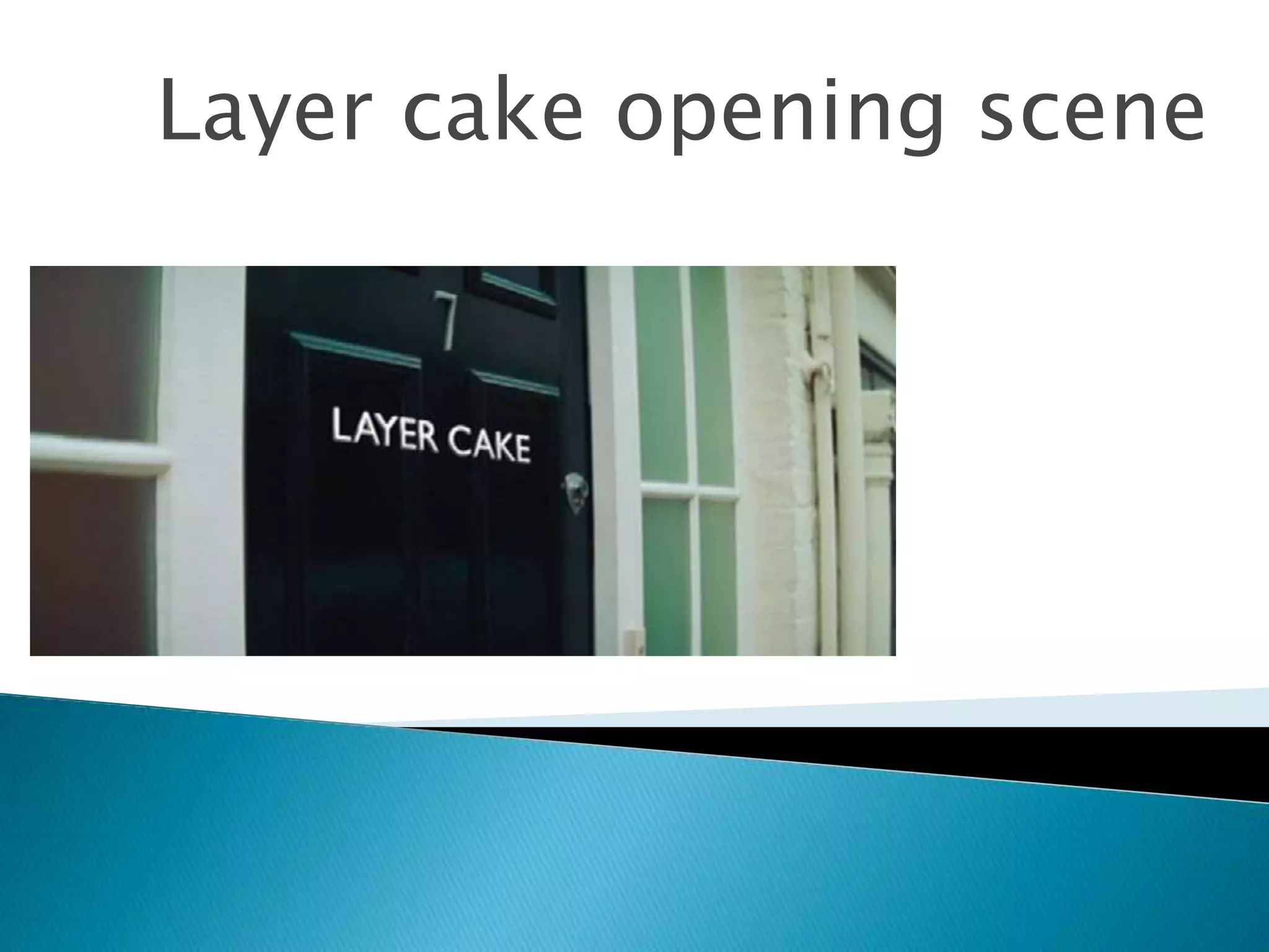 Layer cake opening description | PPTX