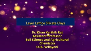 Layer Lattice Silicate Clays soil science introduction | PPTX ...