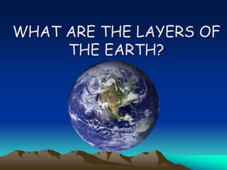Layers-of-the-Earth-notes.ppt