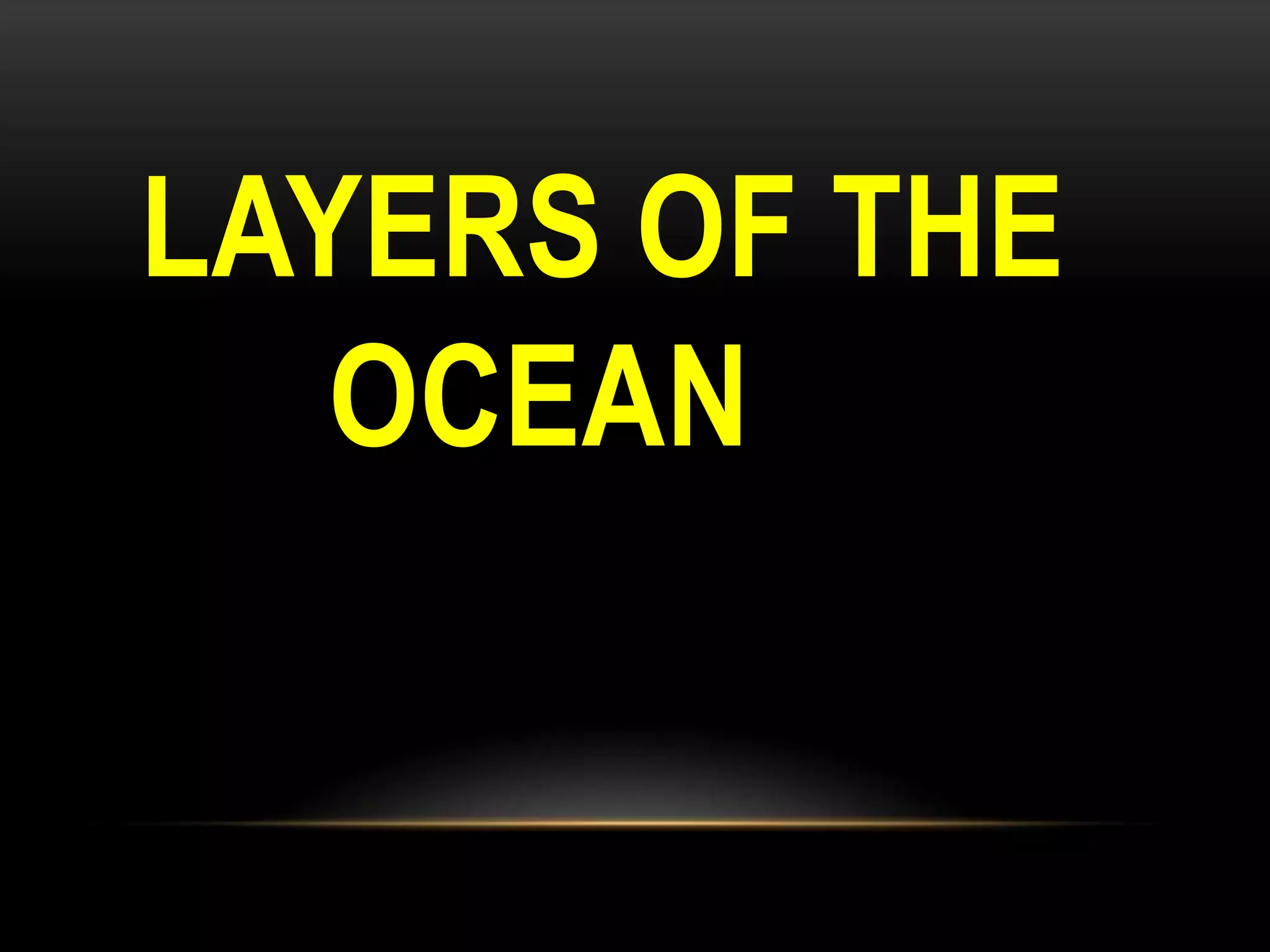 Layers of ocean | PPTX