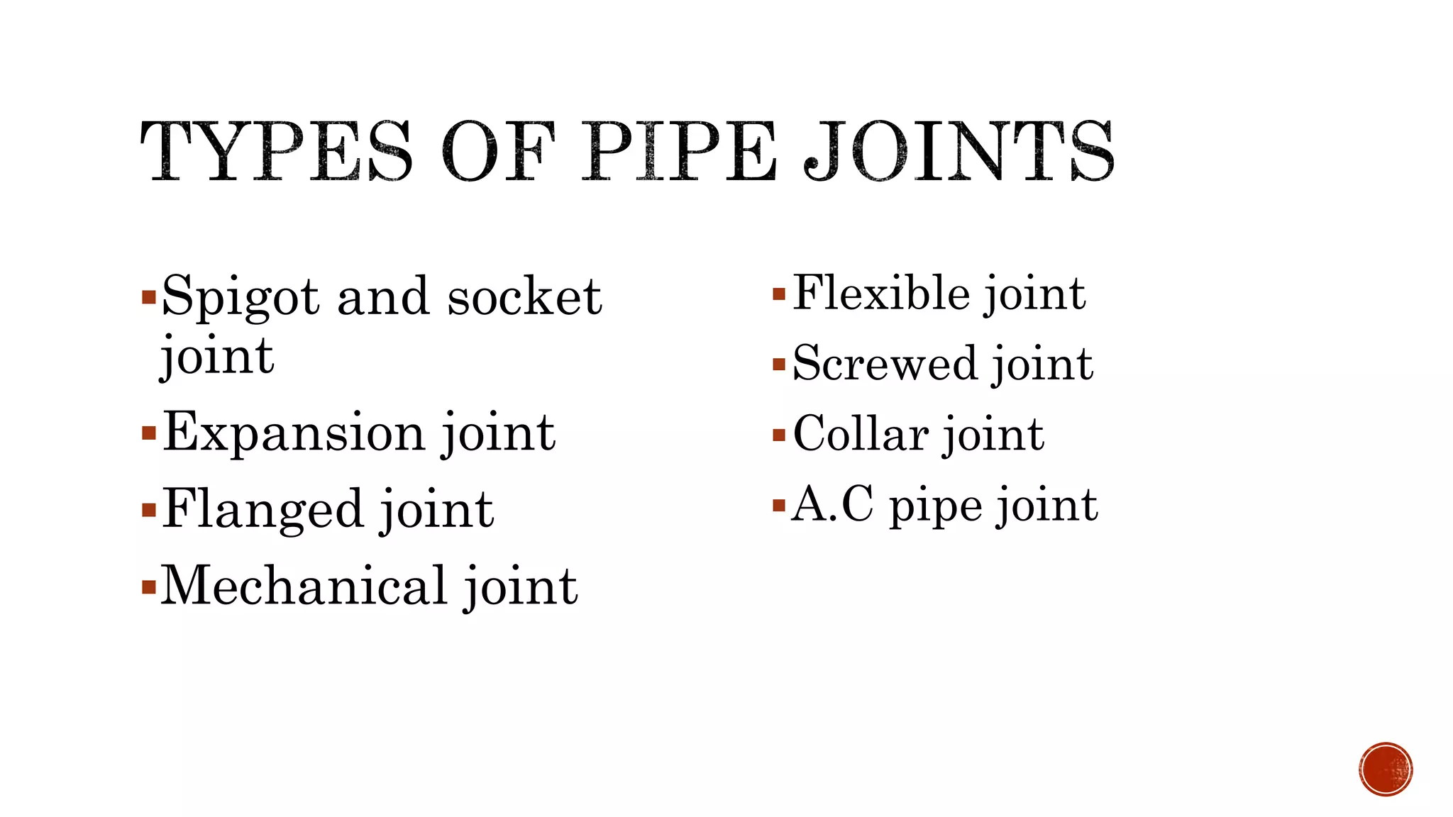 Laying, jointing and testing of pipes | PPTX