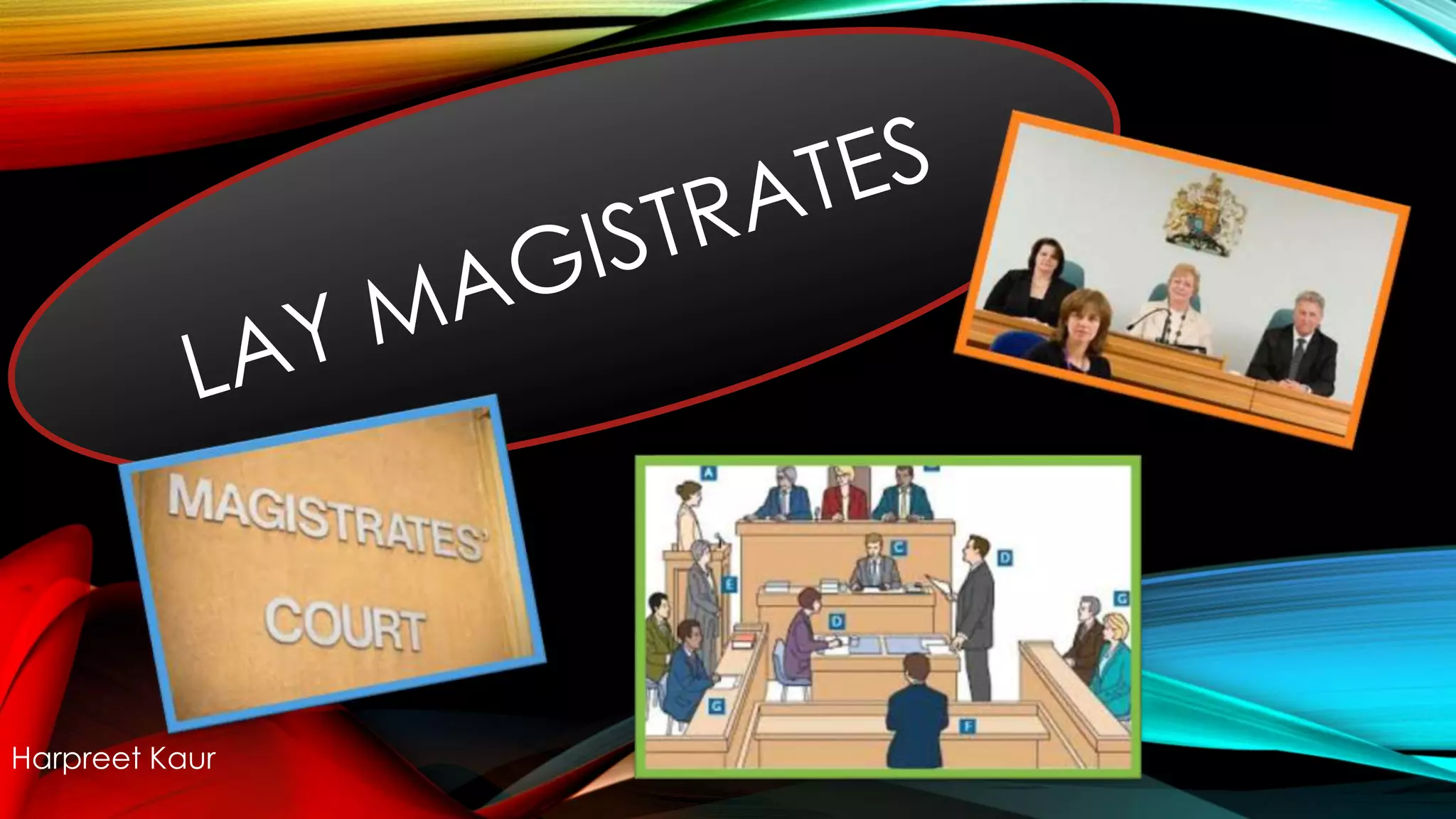 Lay magistrates powerpoint | PPTX