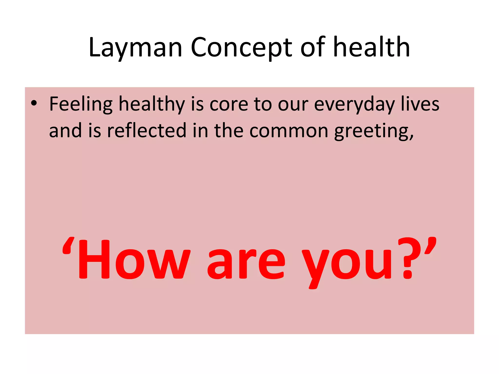 Layman concept of Health and Public Health | PPTX
