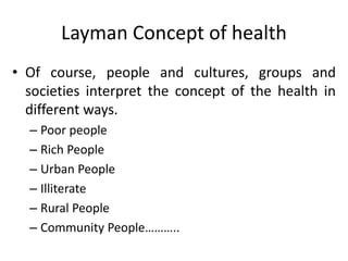 Layman concept of Health and Public Health | PPTX