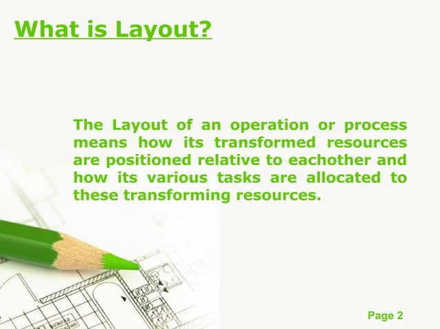 Layout and its types.