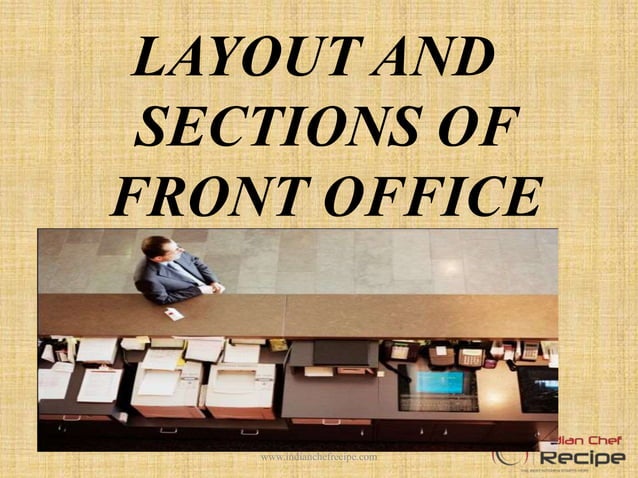 LAYOUT AND SECTIONS OF FRONT OFFICE | PPTX | Hospitality Industry ...
