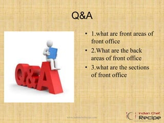 LAYOUT AND SECTIONS OF FRONT OFFICE | PPTX