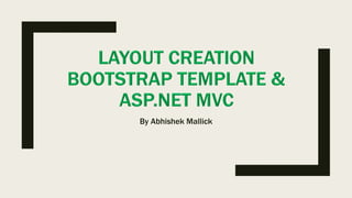 Master Layout creation bootstrap template & Dot Net MVC | PPT