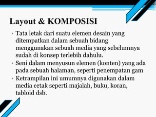 Layout dan komposisi desain grafis | PPTX