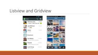 Layout, listview, gridview, and adapter | PPT