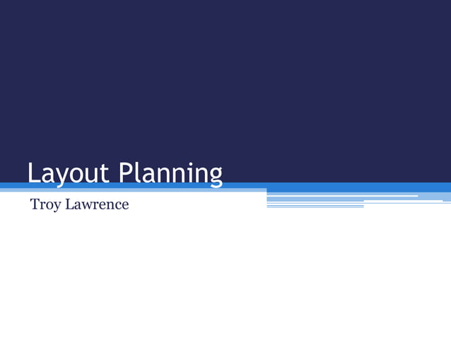 Layout planning | PPTX | Business | Business and Finance
