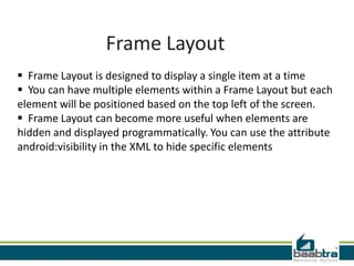 Layouts in android | PPTX