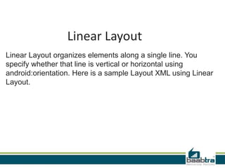 Layouts in android | PPTX