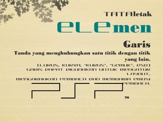 Tata Letak (layout) - Elemen Desain | PPT