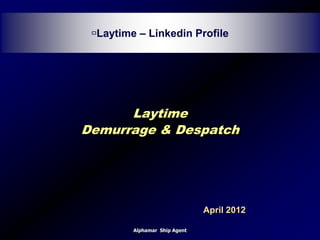 Laytime Linkedin | PPTX