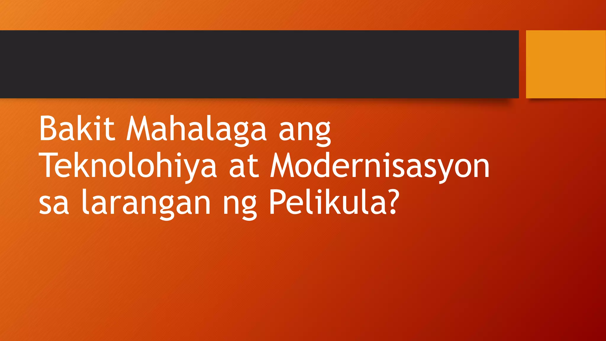 Pelikulang hinggil sa Modernisasyon | PPTX