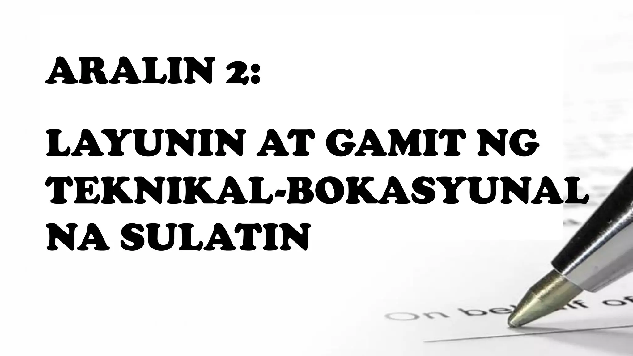 LAYUNIN AT GAMIT NG TEKNIKAL-BOKASYUNAL NA PAGSULAT.pdf