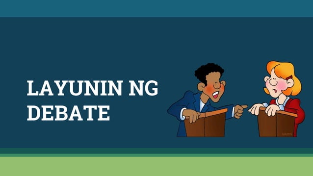 Layunin ng Debate | PPTX