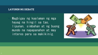 Layunin ng Debate | PPTX