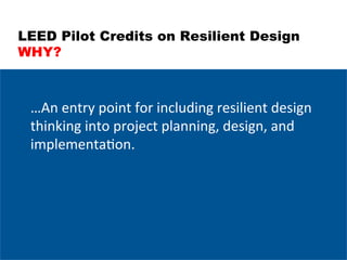 Introducing the LEED Resilient Design Pilot Credits | PDF