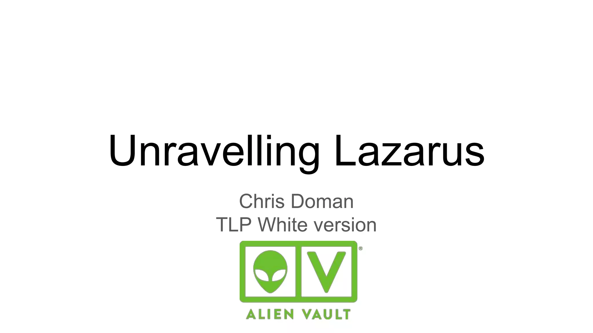 Lazarus talk tlp white | PDF | Information and Network Security | Computing