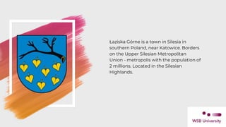 Laziska gorne presentation | PPTX