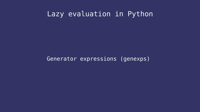 Lazy evaluation in Python | PDF