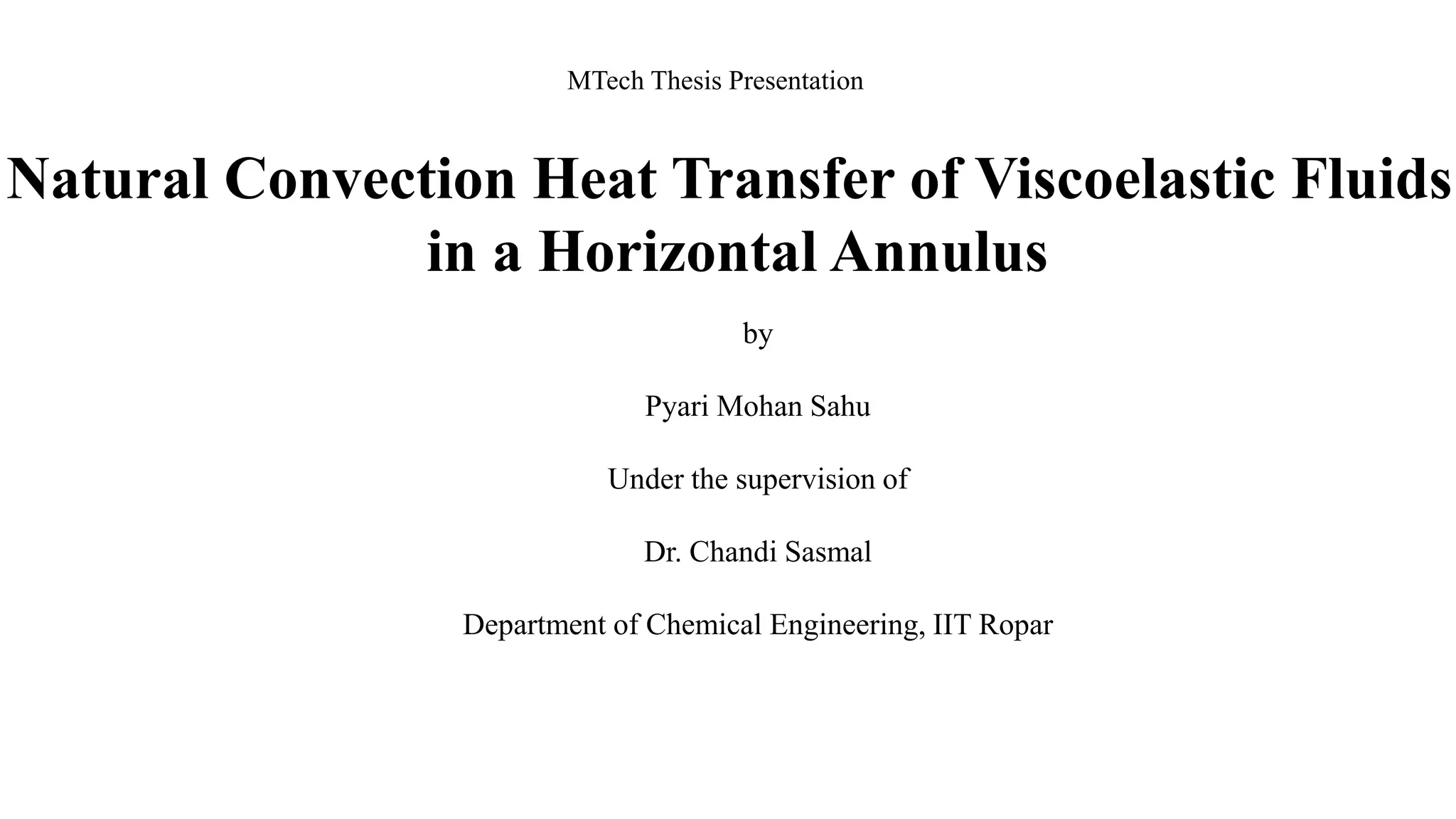 Natural Convection Heat Transfer of Viscoelastic Fluids in a Horizontal Annulus | PPT