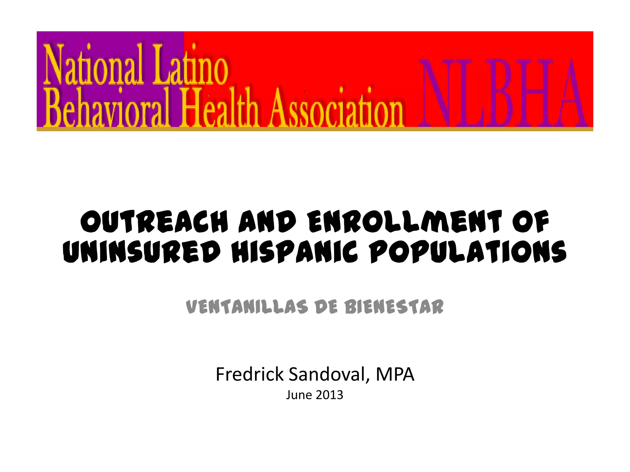 Outreach and Enrollment of Uninsured Hispanic Populations | PPTX