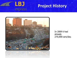 LBJ Express Project Presentation | PPT