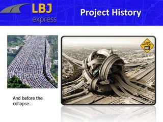 LBJ Express Project Presentation | PPT