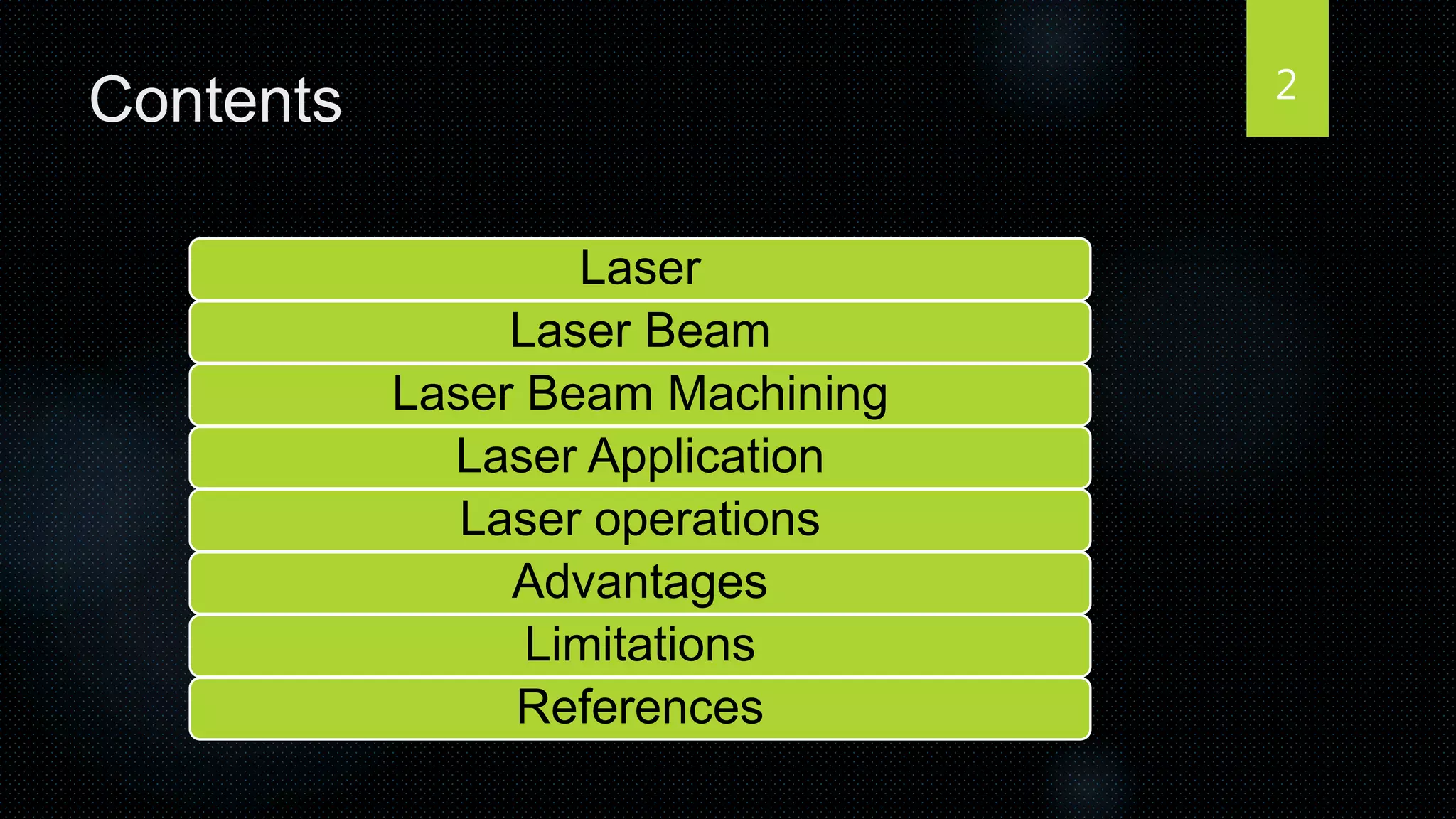 Laser Beam Machining | LBM | Explained with Video | PPTX