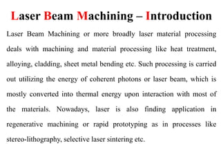 Laser Beam Machining (LBM) | PPTX