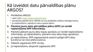 Datu pārvaldības plāna izveide platformā Argos | PPT
