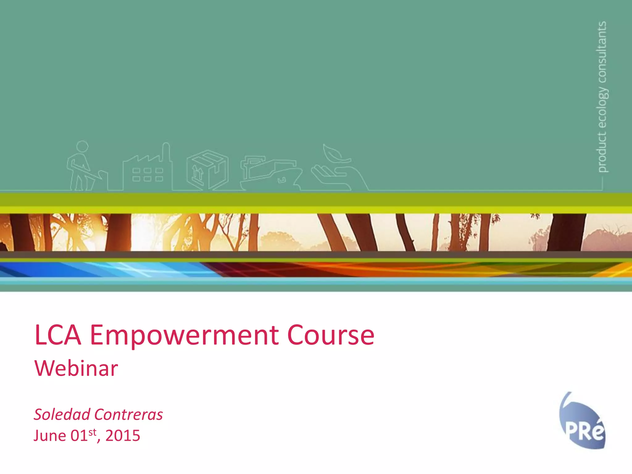 Lca empowerment course webinar | PPT