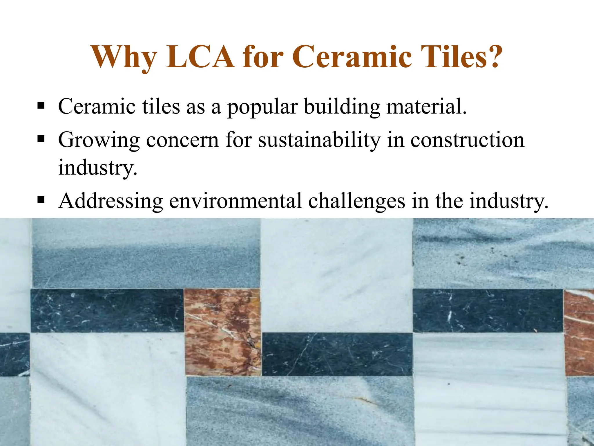 Life cycle assessment of ceramic tiles including various manufacturing ...