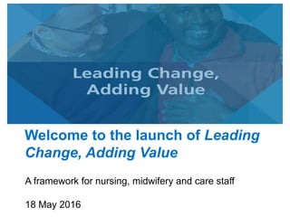 Welcome to the launch of Leading Change, Adding Value | PPTX ...