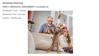 Individual, pair, group: Speaking Practice A,.pptx
