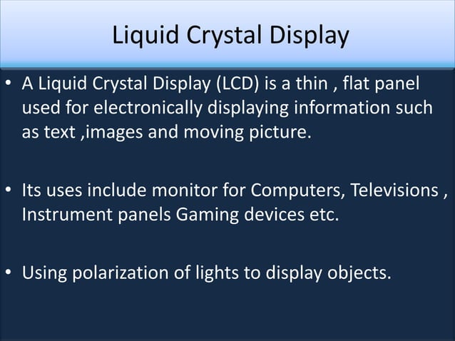 liquid crystal display | PPTX | Consumer Electronics | Technology ...