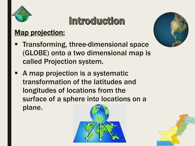 Map projection system used for the mapping of Pakistan | PPTX