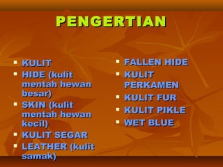 Pengetahuan teknologi kulit | PPT