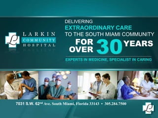 Larkin Community Hospital introduction | PPTX