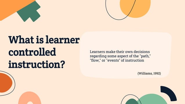 Learner Controlled Instruction | PPTX | Educational Assessment | Education