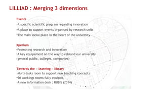 From Lille 1 University to LILLIAD Innovation Learning center | PPT