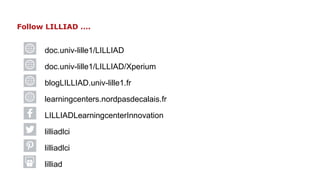From Lille 1 University to LILLIAD Innovation Learning center | PPT