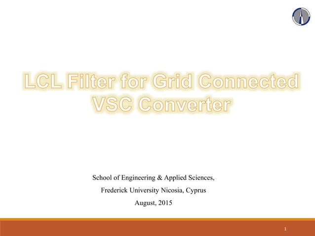 Lcl filter design | PPTX | Consumer Electronics | Technology & Computing