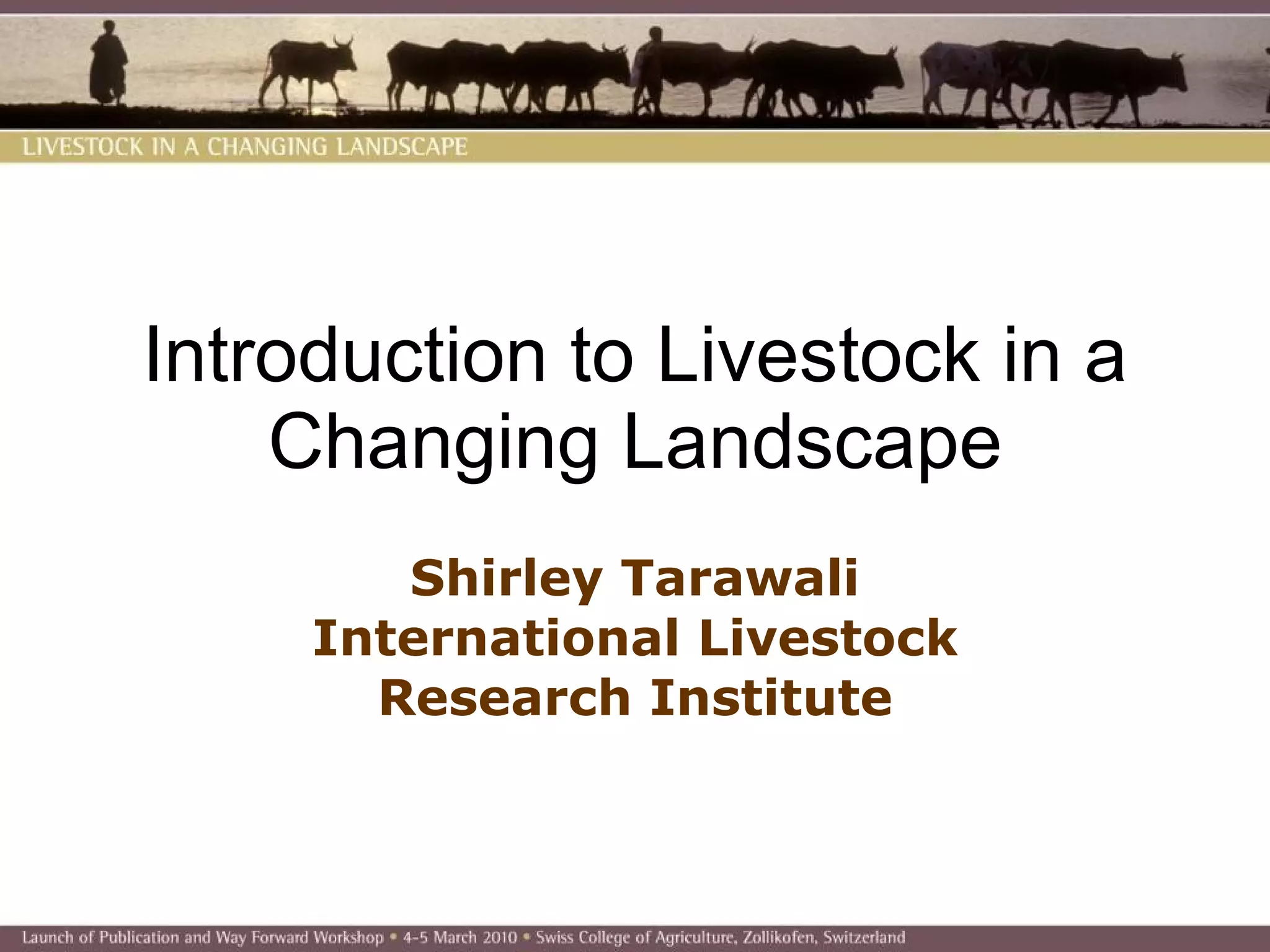 Introduction to Livestock in a Changing Landscape | PPT