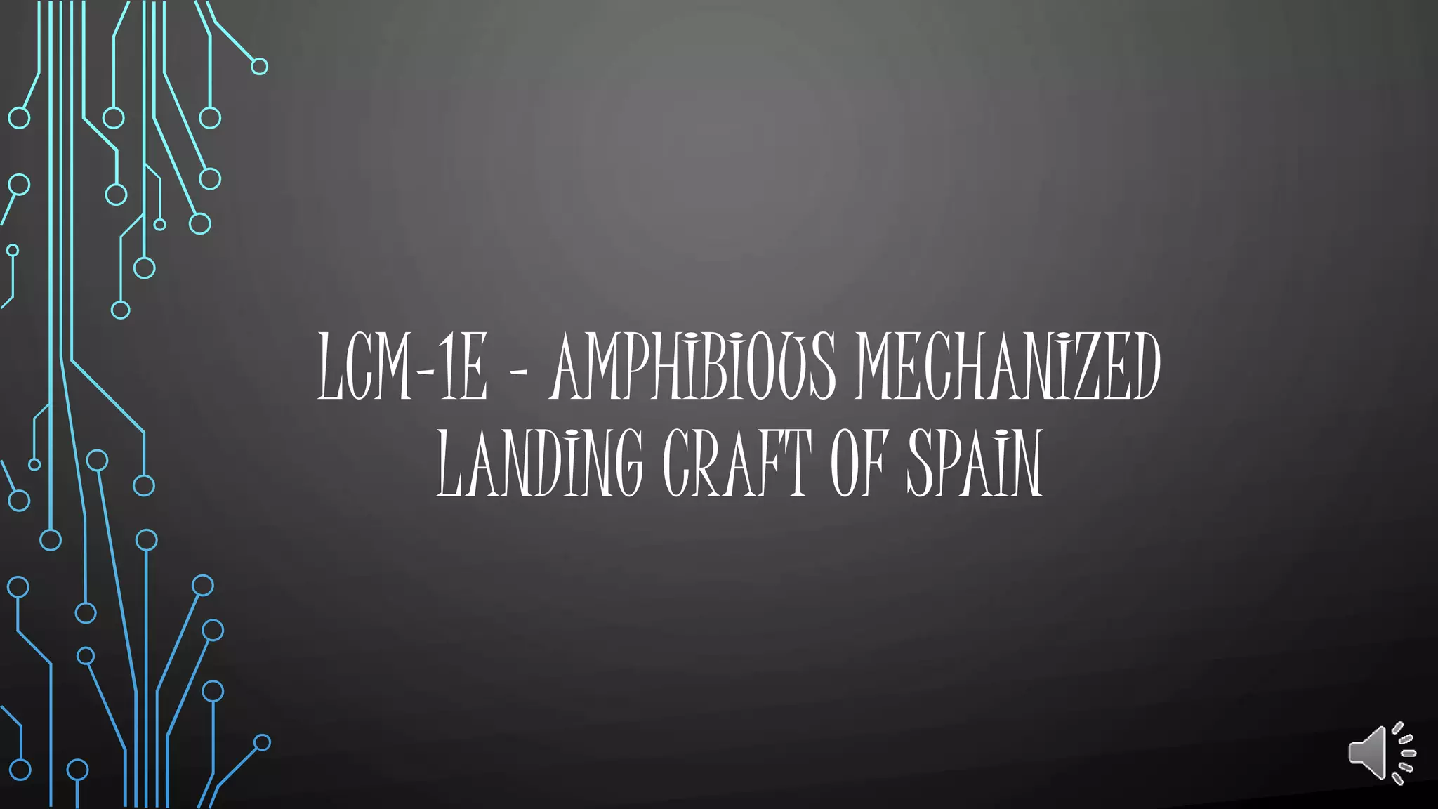 Spain's LCM-1E Amphibious Landing Craft | PPT